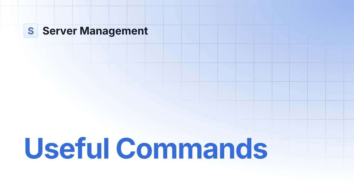 Useful Commands | Server Management