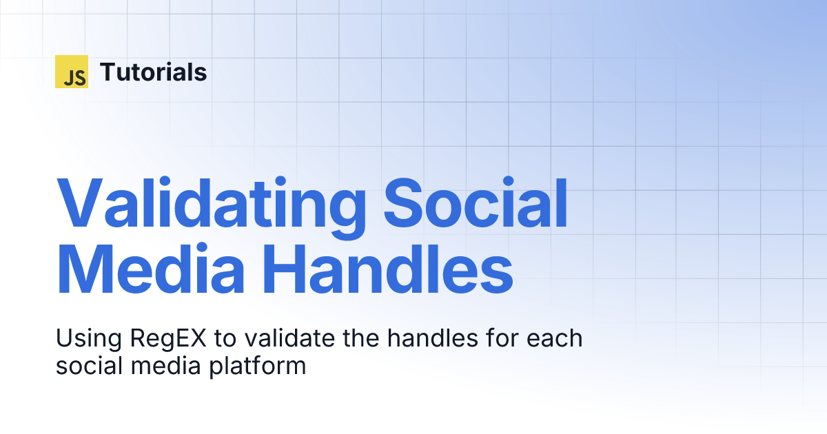 Validating Social Media Handles Tutorials 